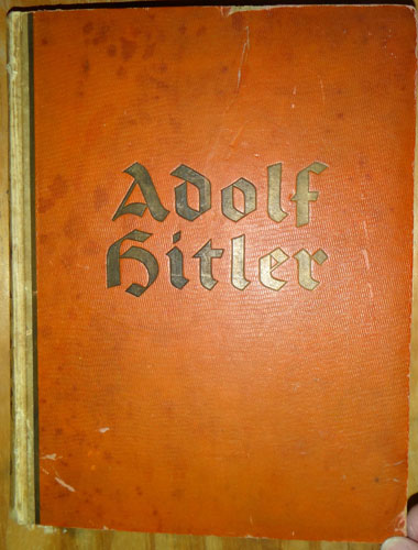 Adolf Hitler Photo Book - SA Cloth & Metal Insignia - Jessen's Relics ...